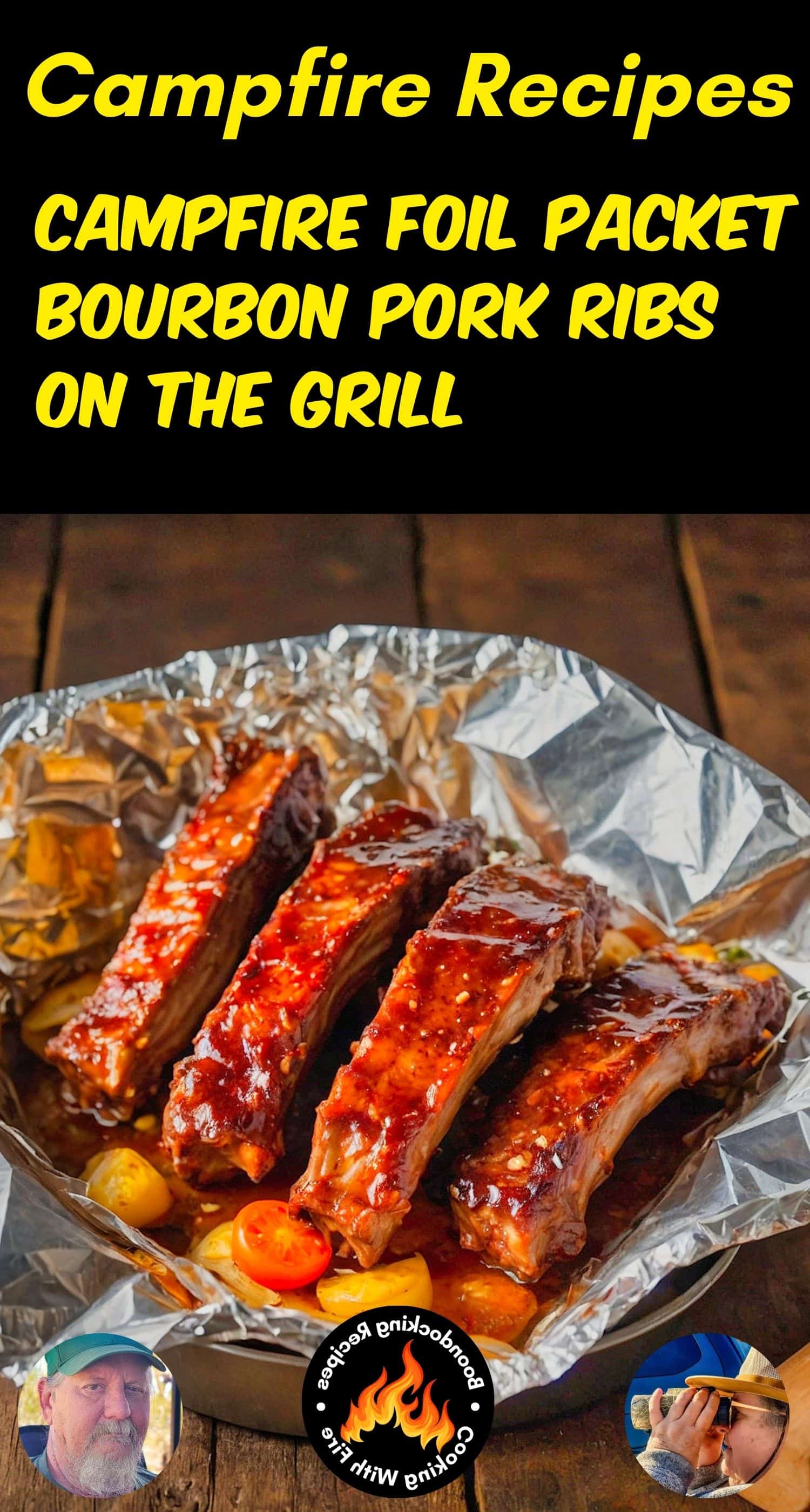 Campfire Foil Packet Bourbon Pork Ribs On the Grill
