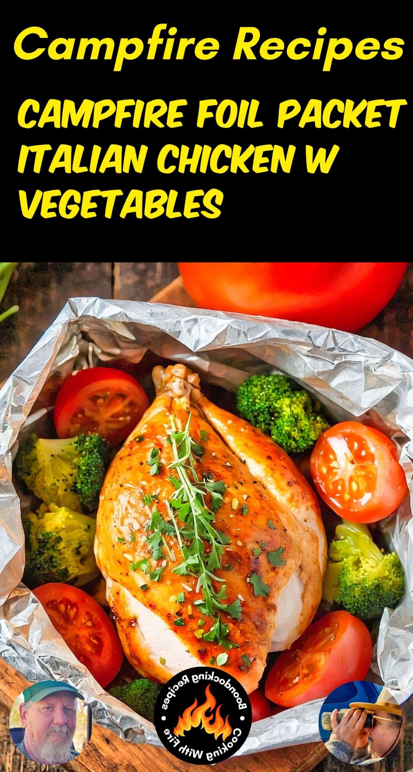 Easy Campfire Foil Packet Italian Chicken With Vegetables Recipe