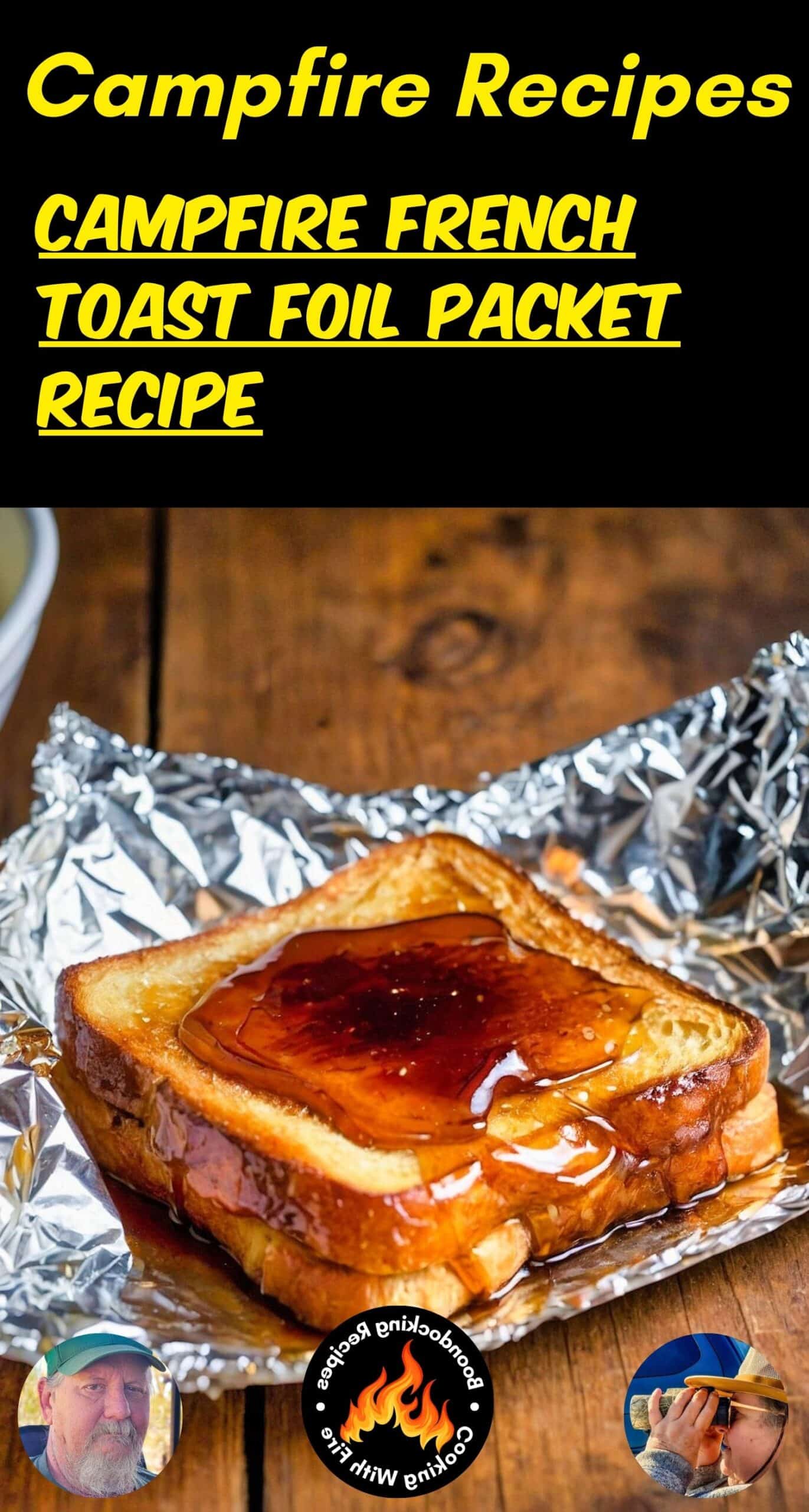 Campfire French Toast Foil Packet Recipe