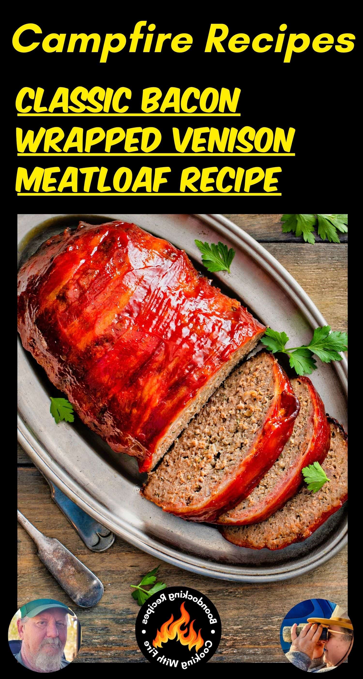 Classic Bacon Wrapped Venison Meatloaf Recipe