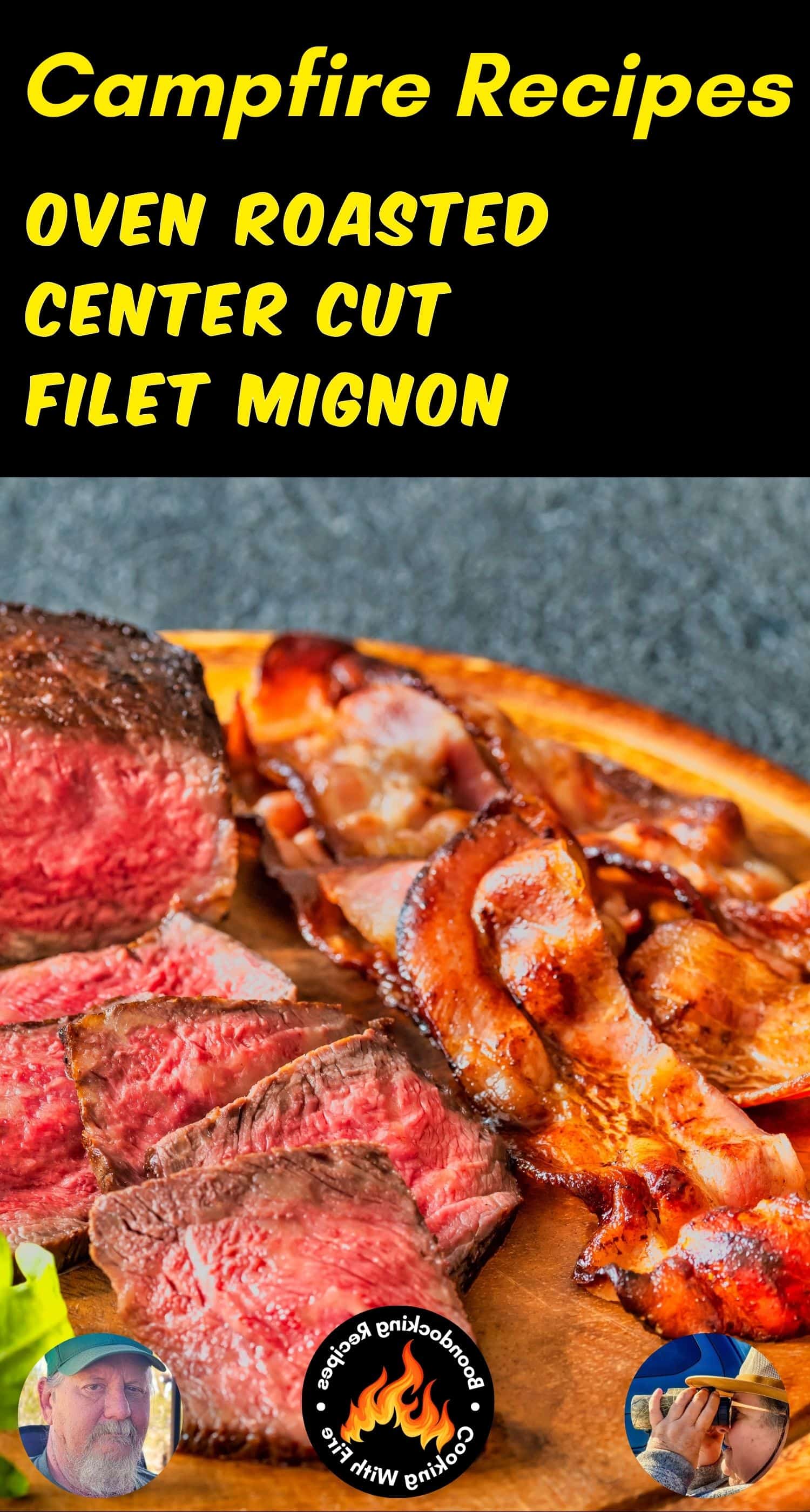 Oven Roasted Center Cut Filet Mignon