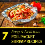 9 Best Campfire Foil Packet Fish Recipes
