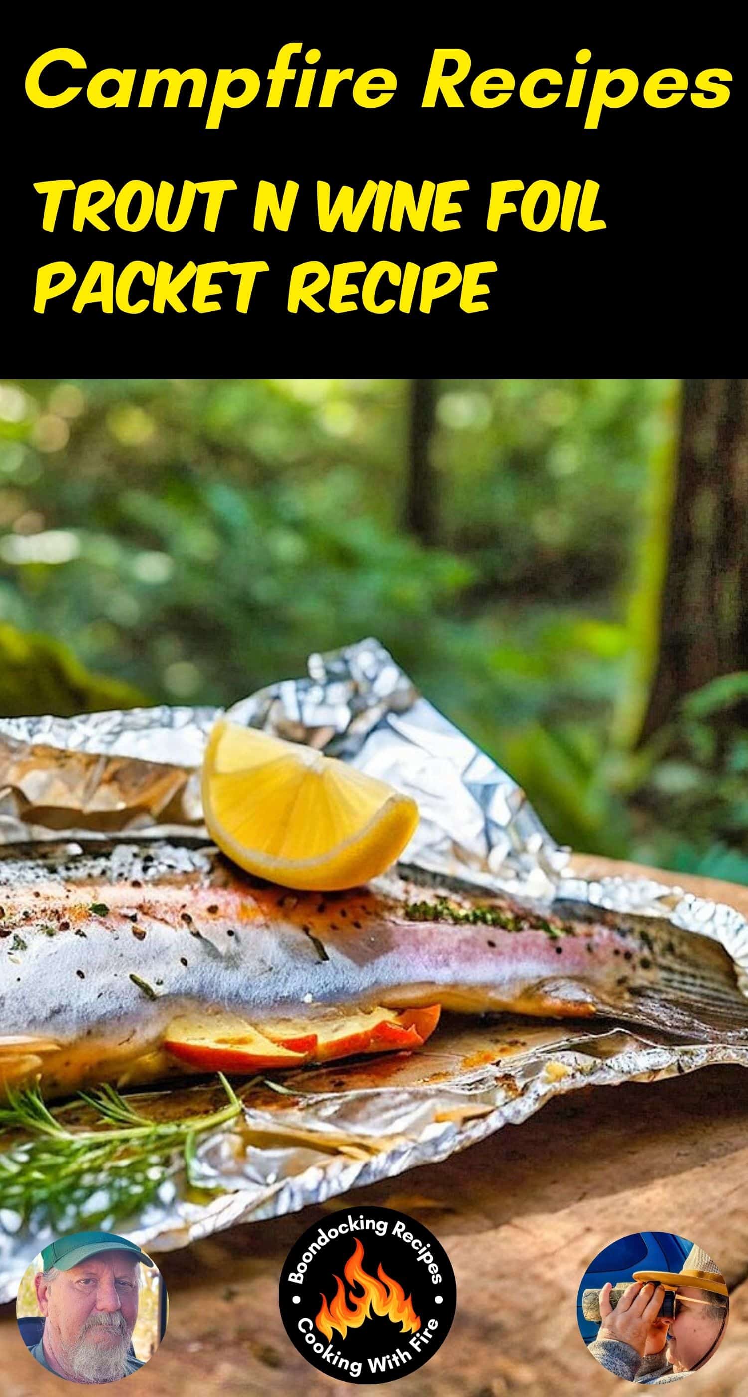 Easy Campfire Trout n Wine Foil Packet Recipe