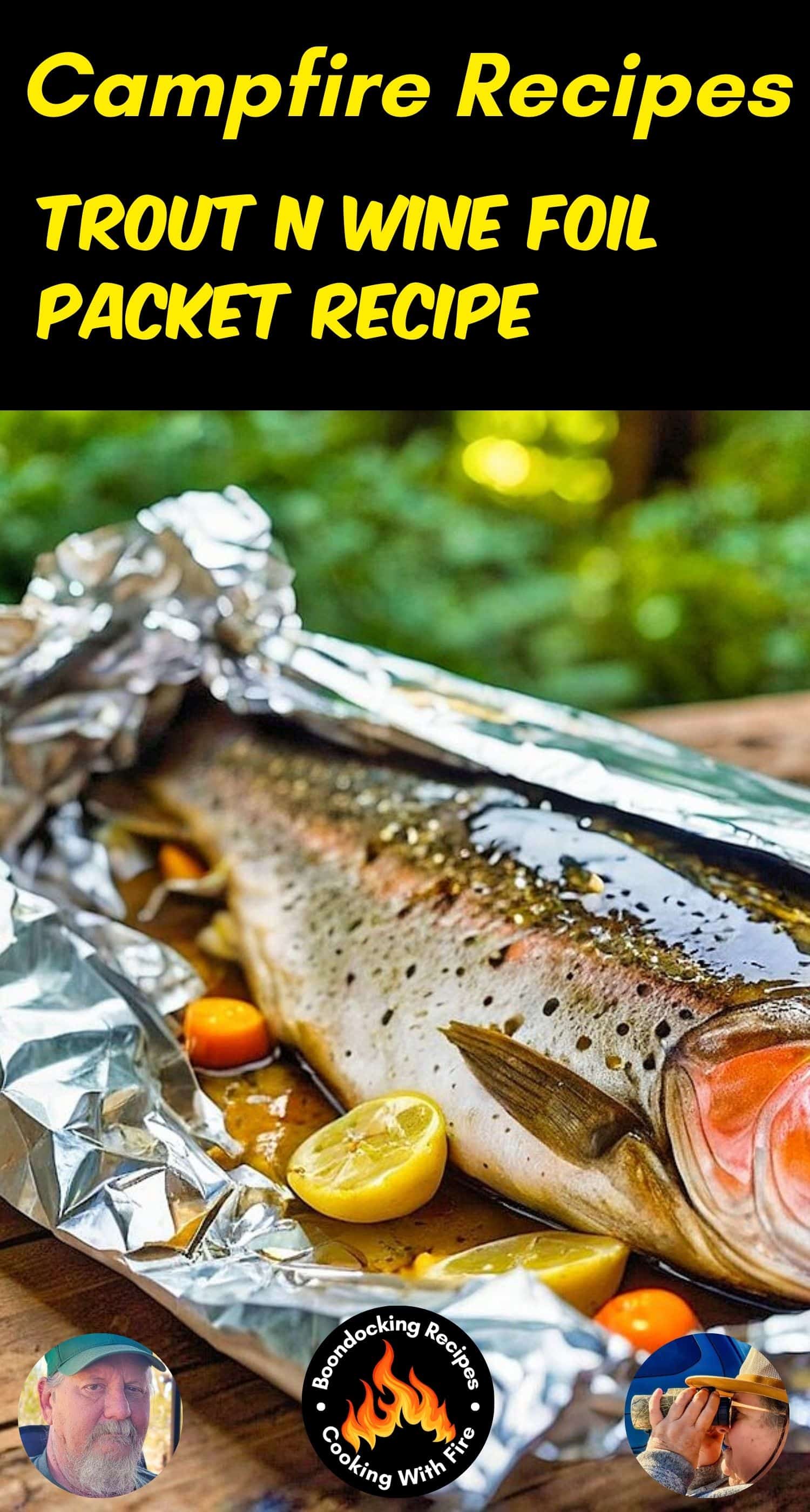 Easy Campfire Trout n Wine Foil Packet Recipe