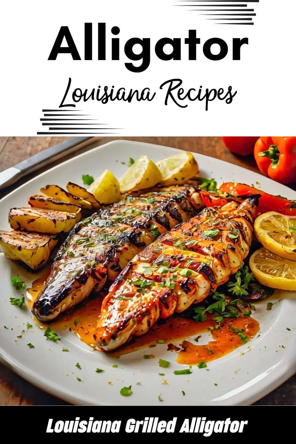 Louisiana Grilled Alligator Recipe
