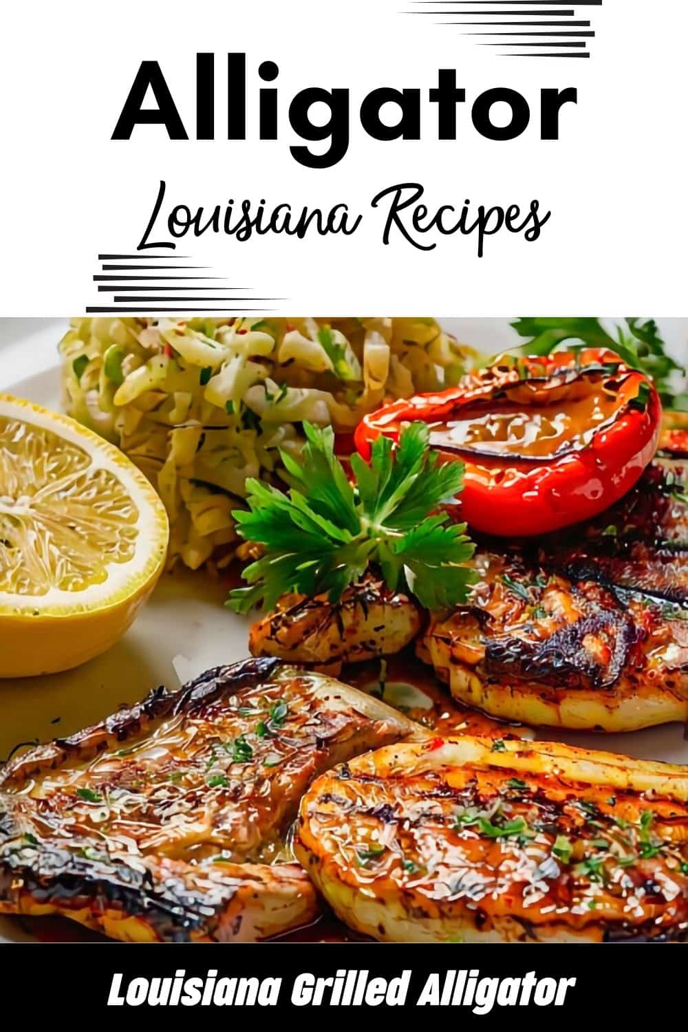 Louisiana Grilled Alligator Recipe