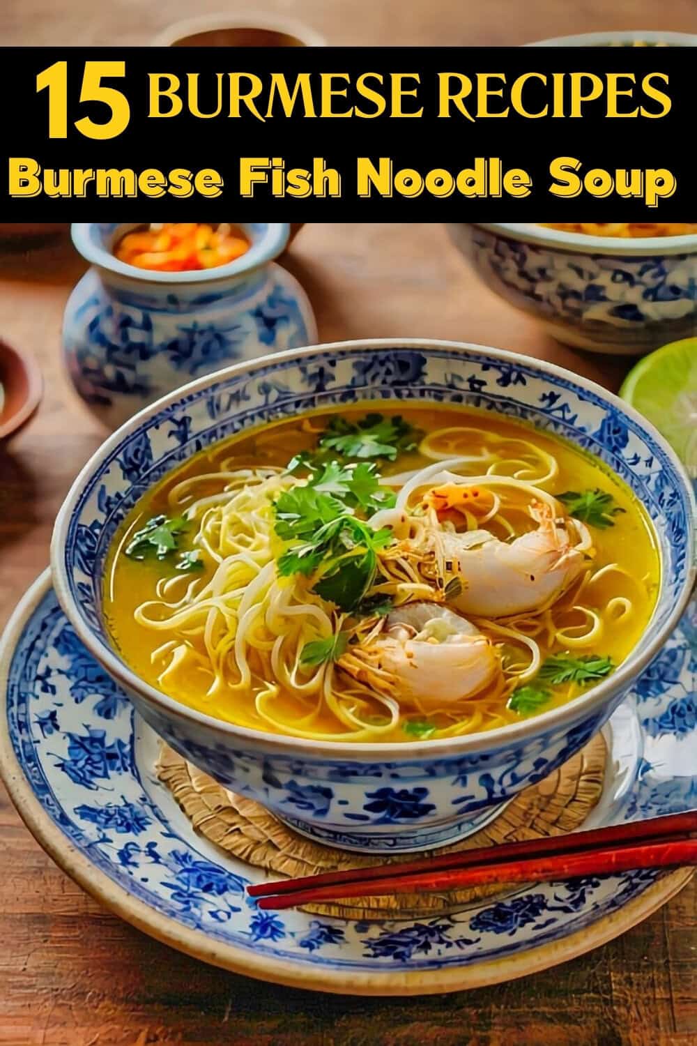 Burmese Fish Noodle Soup Recipe