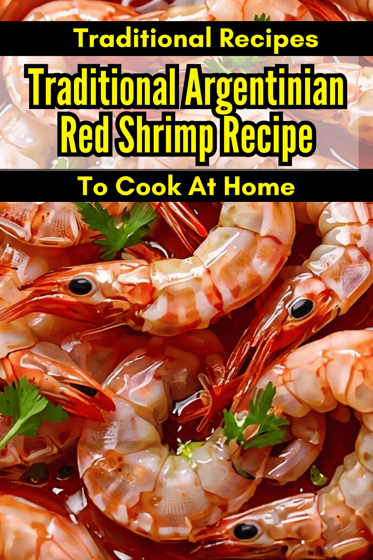Traditional Argentinian Red Shrimp Recipe