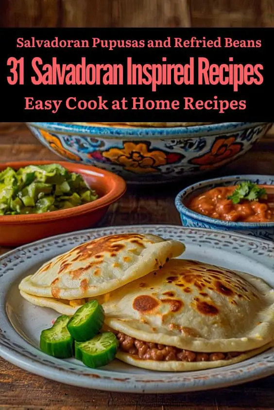 Salvadoran Pupusas and Refried Beans Recipe